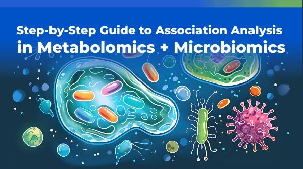 Step-by-Step Guide to Multi-Omics Association Analysis in Metabolomics and Microbiomics - MetwareBio