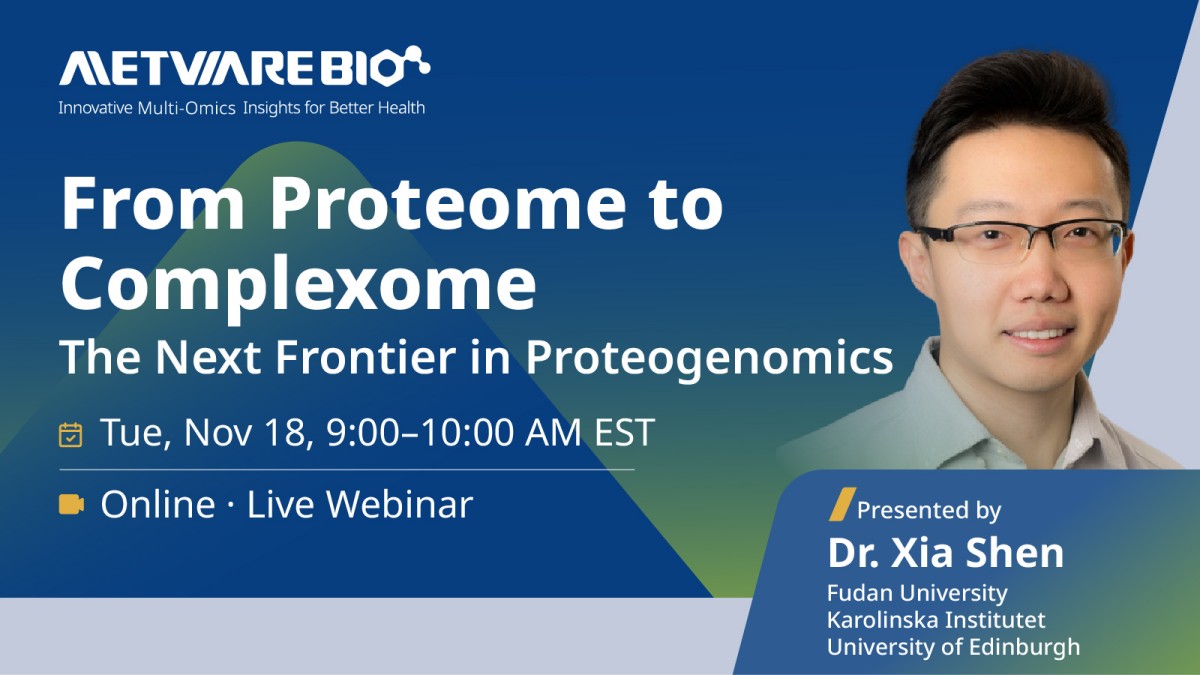Online Webiner | From Proteome to Complexome: Unveiling the Next Frontier in Proteogenomics ...